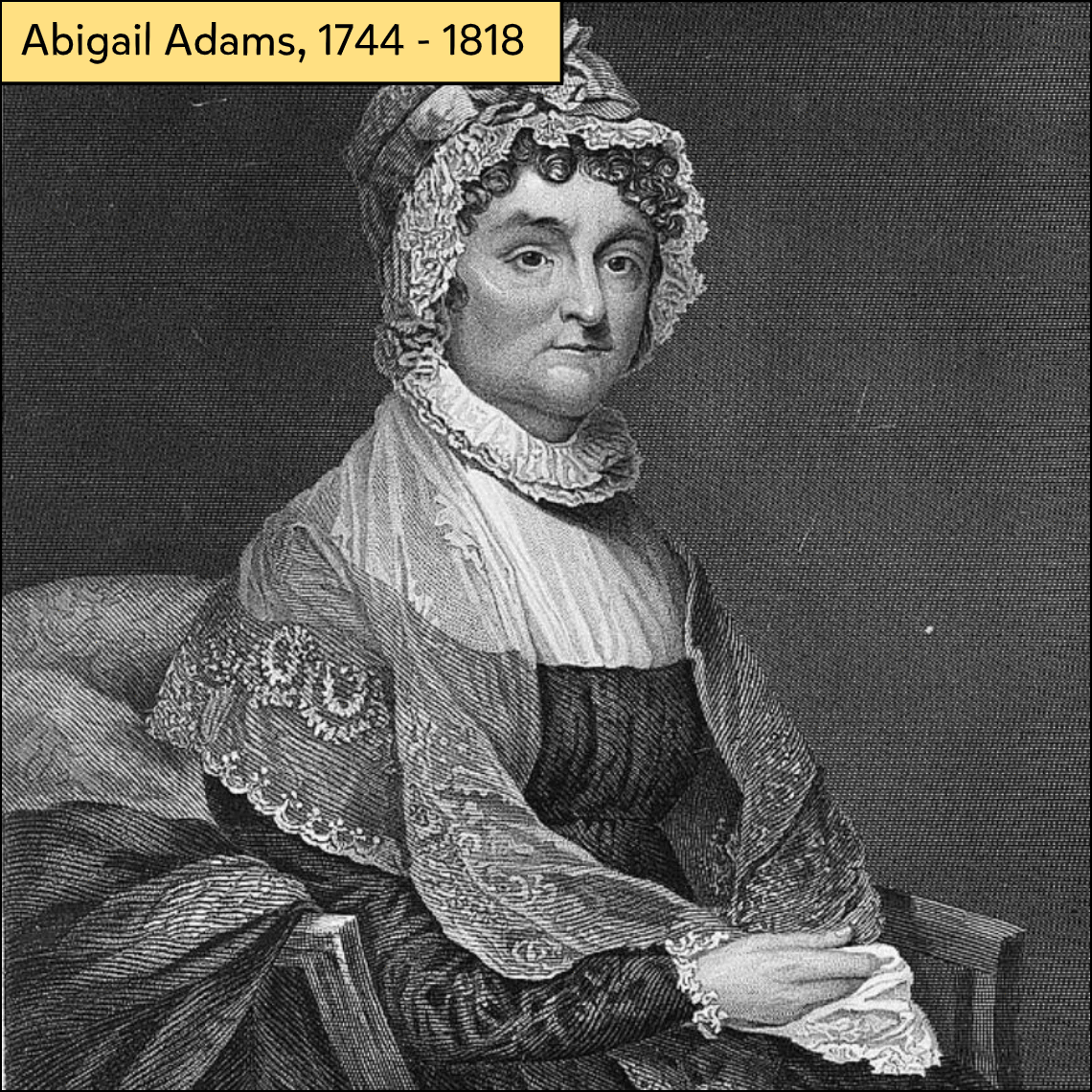 If Abigail Adams Were Alive Today...