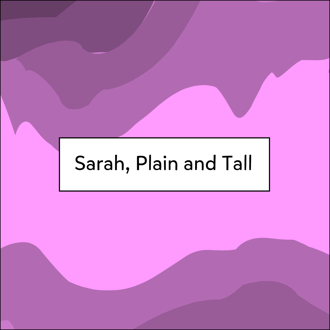 Retell Sarah, Plain and Tall With Visual Prompts